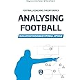 Analysing Football: Reverse Engineering Football Actions: Verheijen ...