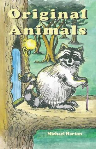 Original Animals: Horton, Michael: 9780943864495: Amazon.com: Books