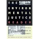 The Environmental Justice Reader: Politics, Poetics, and Pedagogy: Joni ...