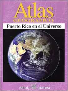 Atlas Geográfico: Puerto Rico en el Universo: Amazon.com: Books