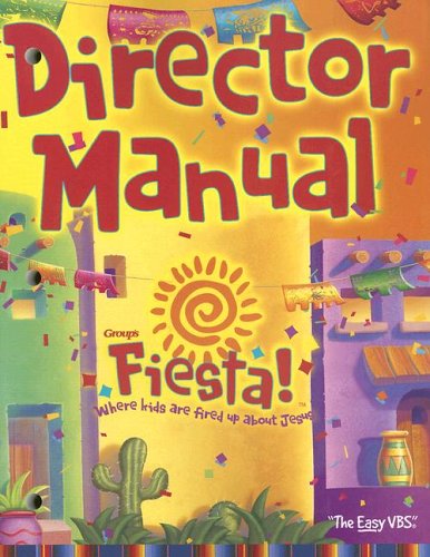 VBS-Fiesta! Director Manual: 9780764429507: Amazon.com: Books
