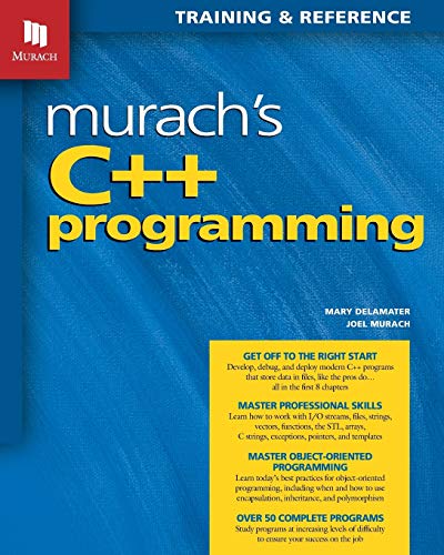 Amazon.com: Murach's C++ Programming: 9781943872275: Joel Murach, Mary ...