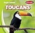 Amazon.com: Toucans and Other Birds (Animals That Live in the Rain ...