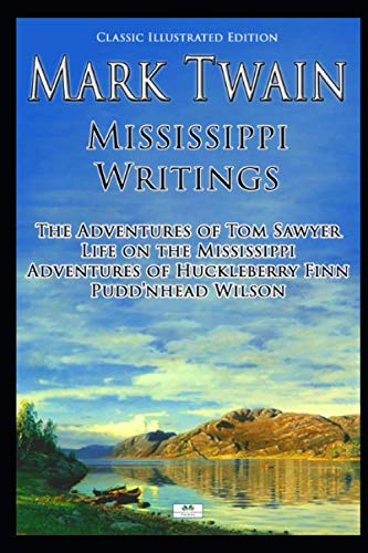 Amazon.com: Mark Twain: Mississippi Writings - Tom Sawyer, Life on the ...