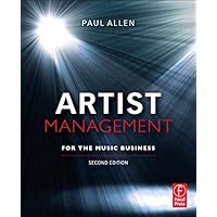 Artist Management for the Music Business: Allen, Paul: 9780240815015 ...