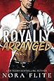 Royally Bad (Bad Boy Royals): Nora Flite: 9781503942790: Amazon.com: Books