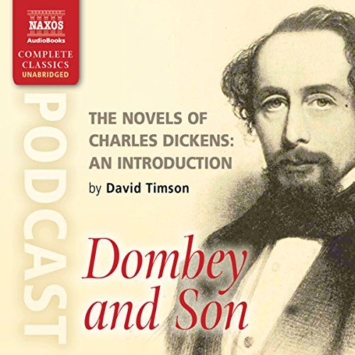 The Novels of Charles Dickens: An Introduction by David Timson to ...