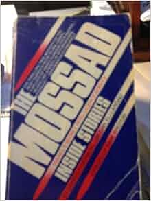 The Mossad: Israel's Secret Intelligence Service: Amazon.com: Books