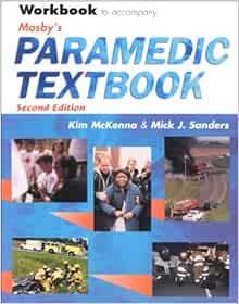 Amazon - Mosby's Paramedic Textbook Workbook: McKenna RN BSN CEN EMT-P ...
