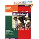 Small Group Counseling for Children: Grades k-2: Diane S. Senn ...