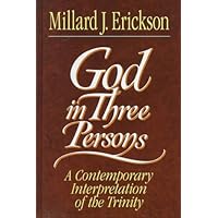 God in Three Persons: A Contemporary Interpretation of the Trinity ...