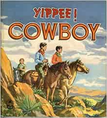 Yippee! Cowboy: Amazon.com: Books