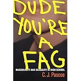 Amazon.com: Dude, You're a Fag: Masculinity and Sexuality in High ...