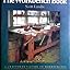 The Workbench Book: A Craftsman's Guide to Workbenches for Every Type ...