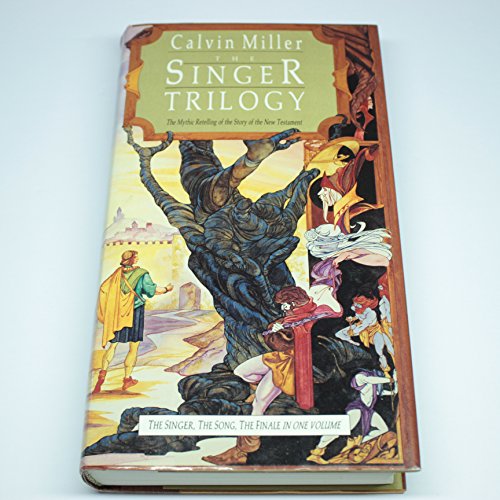 The Singer Trilogy: The Mythic Retelling of the Story of the New ...