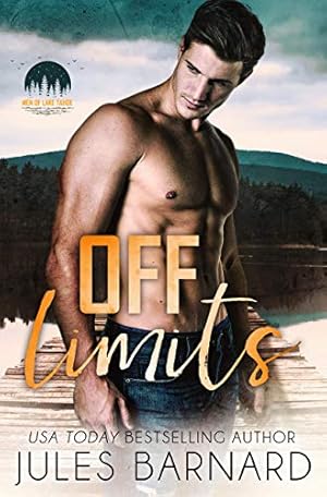 Off Limits (Men of Lake Tahoe Book 1) by Jules Barnard | eReaderIQ