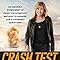Crash Test Girl: An Unlikely Experiment in Using the Scientific Method ...