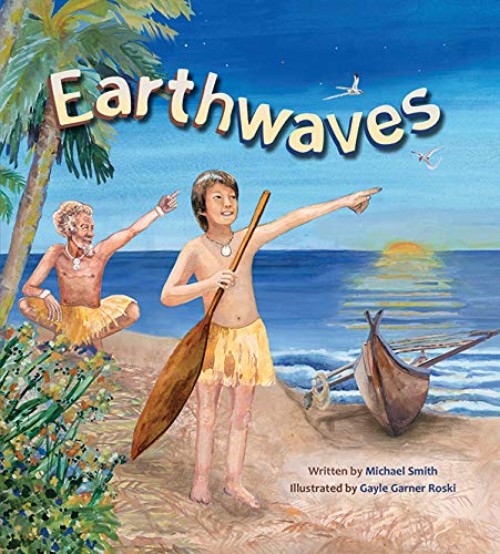 Earthwaves: Michael Smith, Gayle Garner Roski, Gayle Garner Roski ...