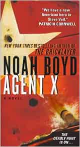Agent X: Noah Boyd: 9780061827037: Amazon.com: Books