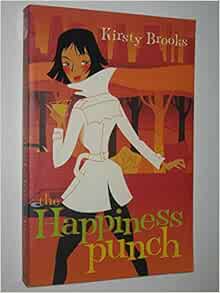 The Happiness Punch: 9780733617188: Amazon.com: Books