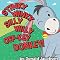 Stinky Winky Silly Willy Off-Key Donkey (Really Silly Wonky Songy ...