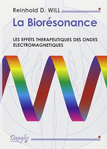 La biorésonance - les effets thérapeutiques des ondes ...