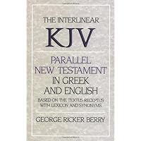 Interlinear KJV Parallel New Testament in Greek and English: Berry ...