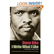 I Write What I Like: Selected Writings: Steve Biko, Aelred Stubbs C.R ...