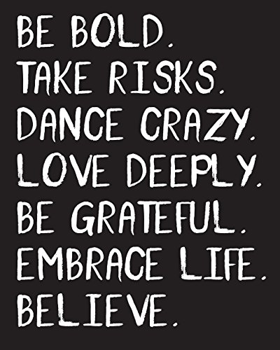 Be Bold Take Risks: Journal 8 x 10 Blank Lined Notebook 110 Pages ...