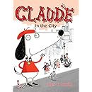 Amazon.com: Claude in the City (9781561456970): Alex T. Smith: Books