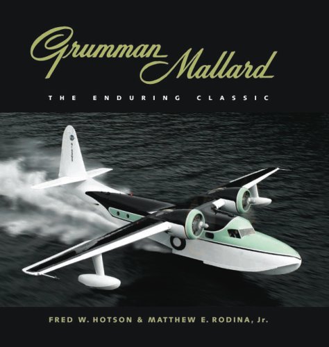 Grumman Mallard: The Enduring Classic: Hotson, Fred W.: 9781896941448 ...