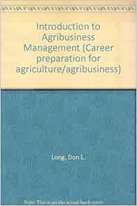 Introduction to Agribusiness Management (Career preparation for ...