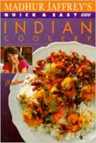 Madhur Jaffrey's Quick & Easy Indian Cookery (Bbc Books Quick and Easy ...