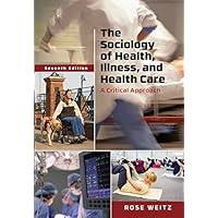 Amazon.com: The Sociology of Health, Illness, and Health Care: A ...