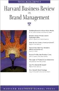 Harvard Business Review on Brand Management (Harvard Business Review ...