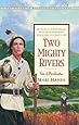 Two Mighty Rivers: Son of Pocahontas (Legend of Pocahontas): Mari Hanes ...