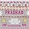 Prashad Cookbook: Indian Vegetarian Cooking: Kaushy Patel ...