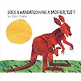 Does a Kangaroo Have a Mother, Too?: Carle, Eric, Carle, Eric ...