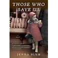 Amazon.com: Those Who Save Us: 9780156031660: Blum, Jenna: Books