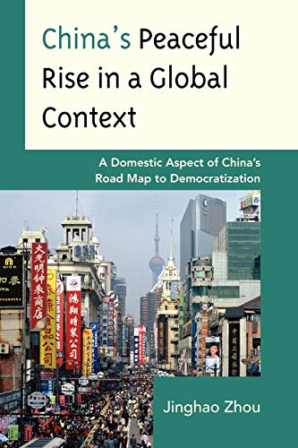China's Peaceful Rise in a Global Context: A Domestic Aspect of China's ...
