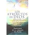 Los Atributos de Dios - Vol. 1 (Incluye Guía de Estudio): Un Viaje Al Corazón del Padre : Tozer ...