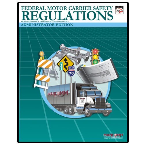 Federal Motor Carrier Safety Regulations: Driver Edition (January 2009 ...