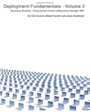 Deployment Fundamentals, Vol. 4: Deploying Windows 8 and Office 2013 Using MDT 2012 Update 1 ...