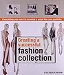 Fashion Design Course: Principles, Practice, and Techniques: A ...