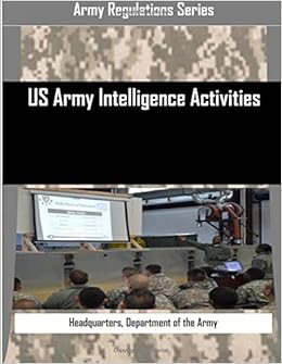 US Army Intelligence Activities (Army Regulations Series): Amazon.co.uk ...