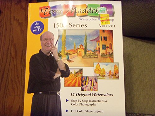 Terry Madden's Watercolor Workshop: 1500 Series, Vol. 1 (1500 Series ...