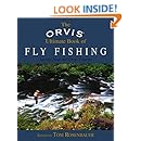 Orvis Ultimate Book of Fly Fishing: Secrets From The Orvis Experts: Tom Rosenbauer ...