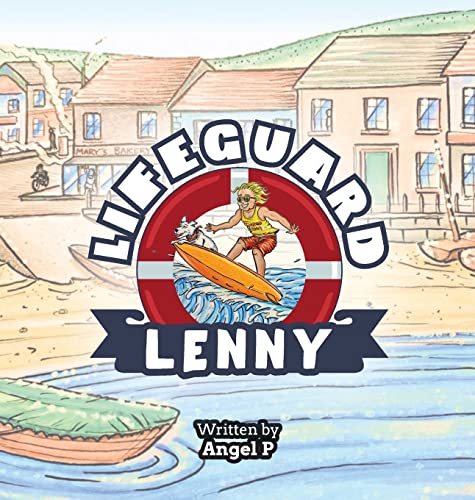 Lifeguard Lenny: P, Angel: 9781739607128: Amazon.com: Books