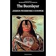 The Deerslayer (Wordsworth Classics): James Fenimore Cooper ...