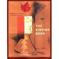 The Singing Book: Dayme, Meribeth, Vaughn, Cynthia: 9780393920253 ...